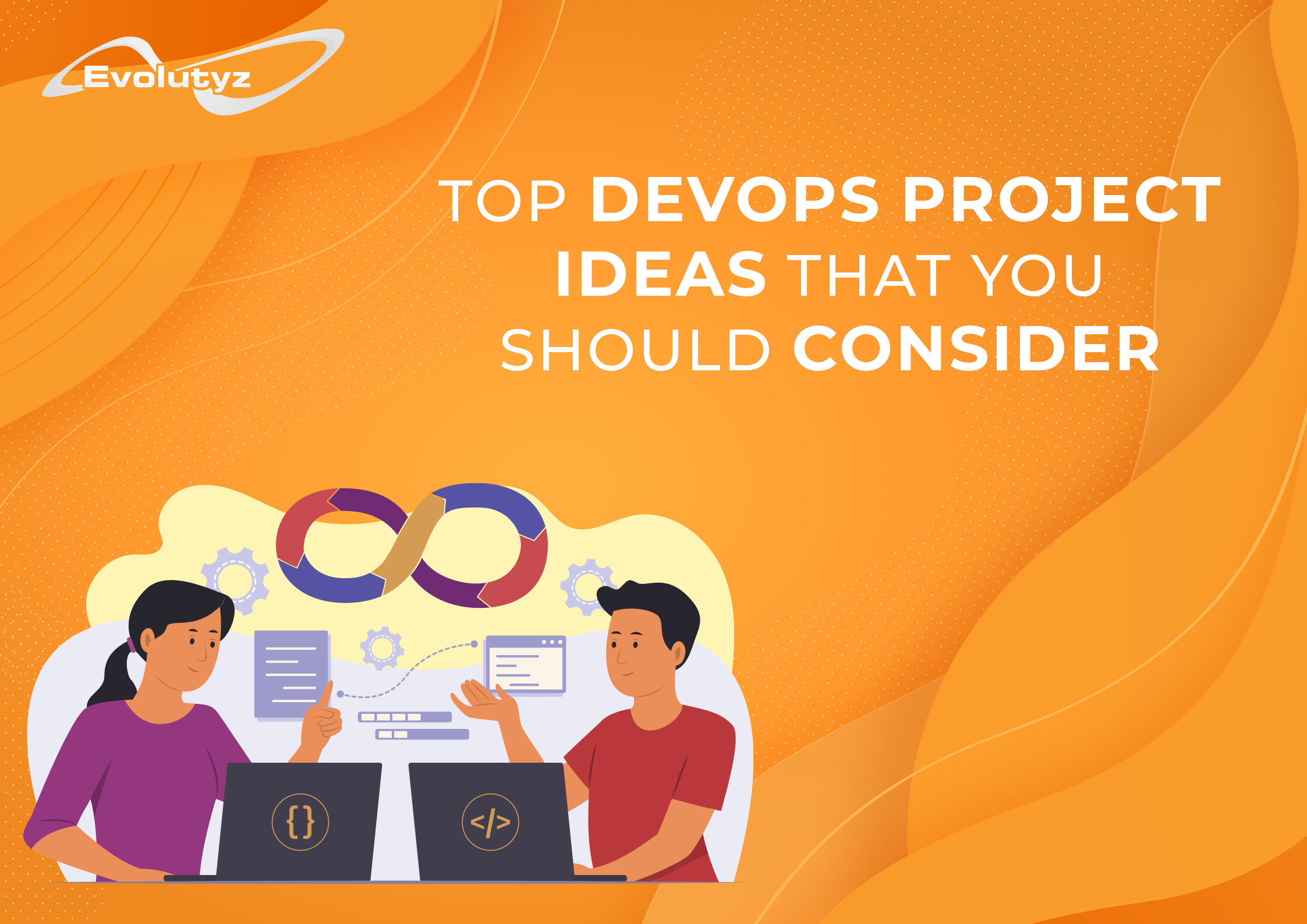 Top DevOps Project Ideas that You Should Consider - Evolutyz